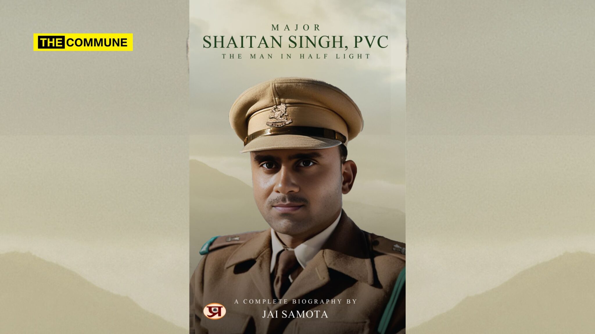 Major Shaitan Singh PVC - The Man In Half Light; Young Author Jai ...