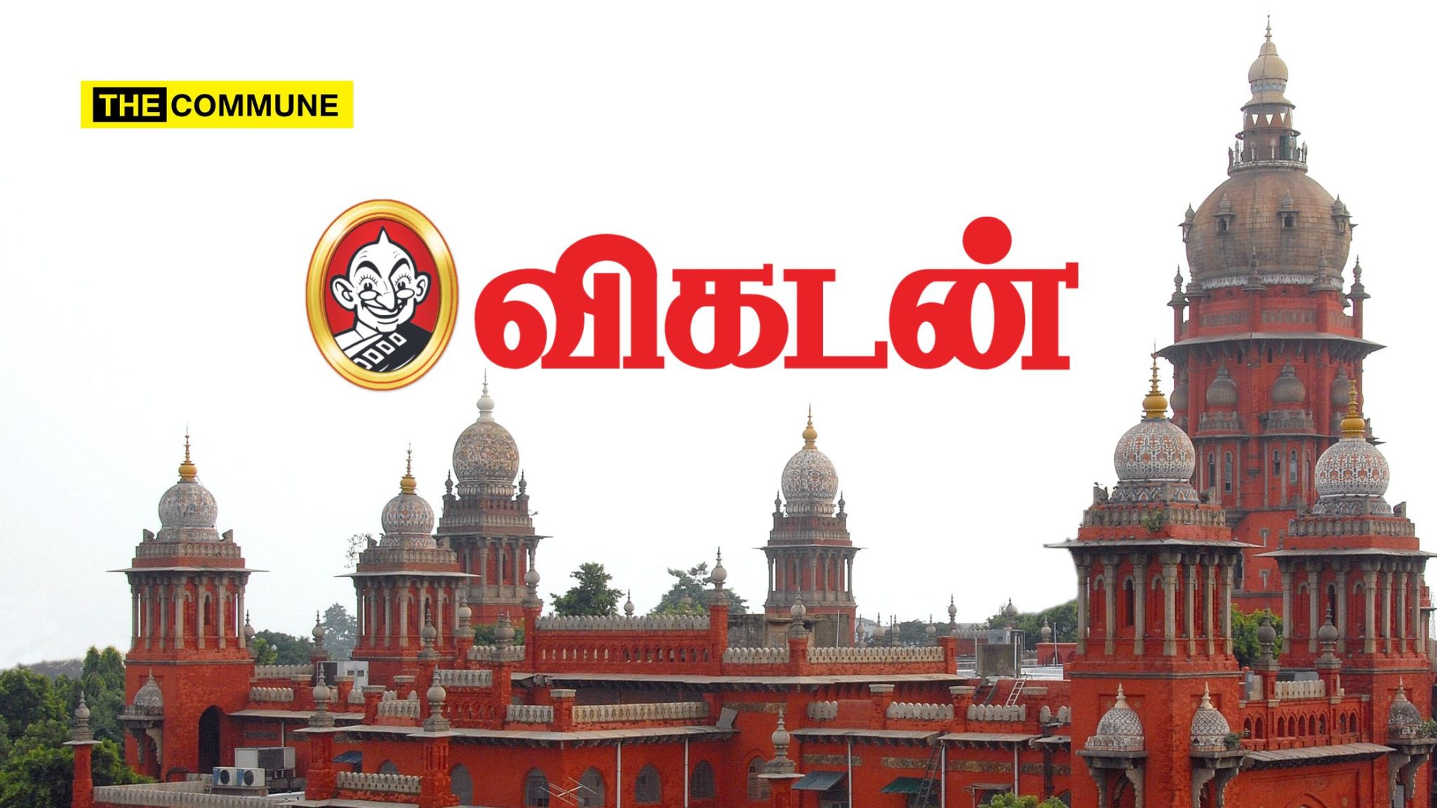 Dravidianist Rag Vikatan Gets A Knock On Its Head: Madras High Court ...