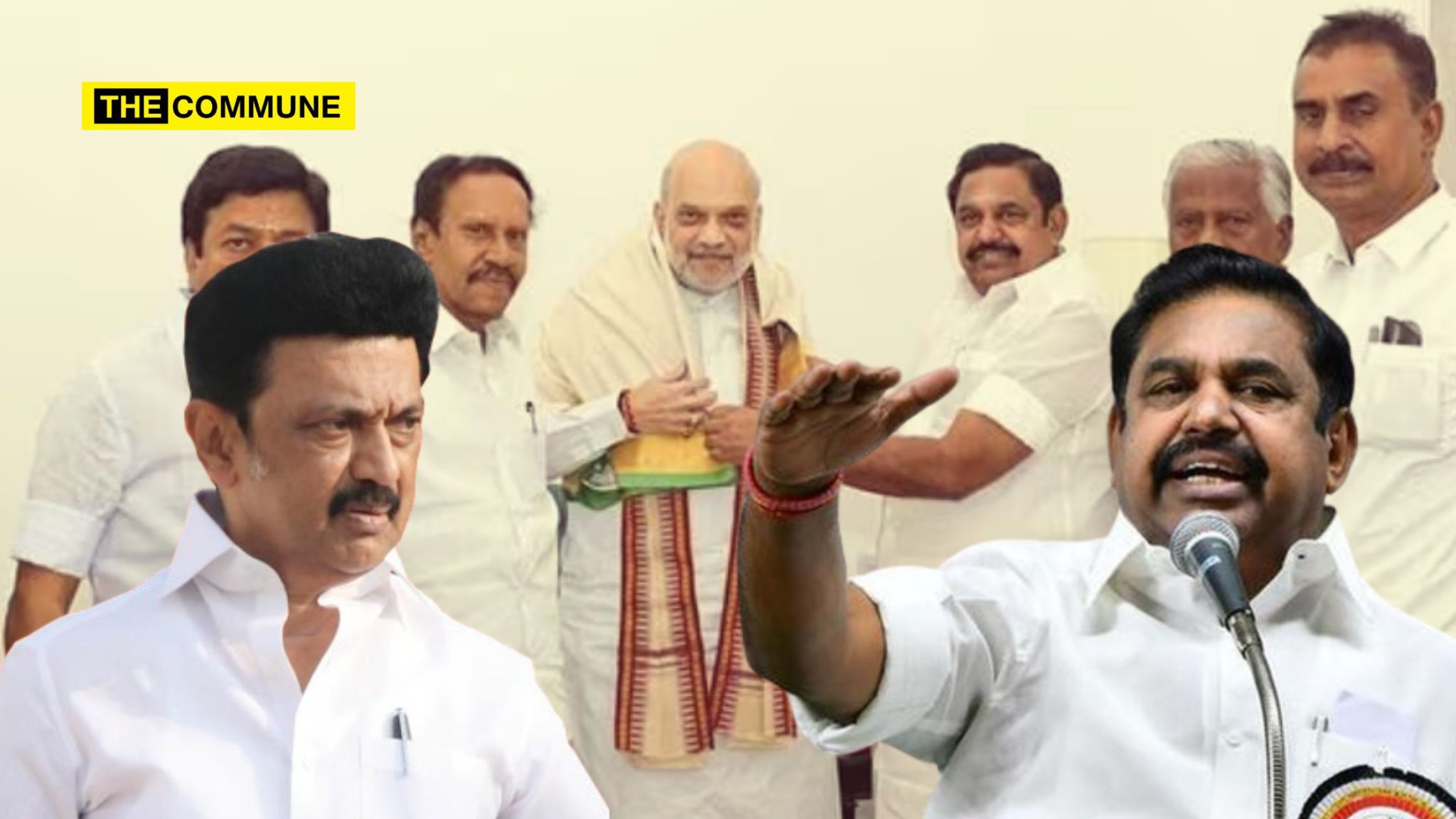 “Why Panic?”: EPS Fires Back At DMK & Its Allies Over AIADMK-BJP Alliance - The Commune