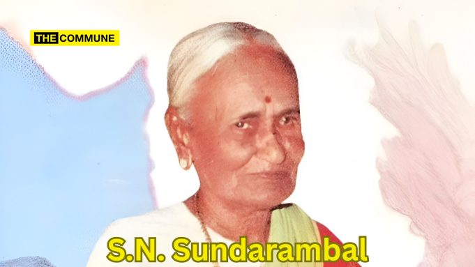 S. N. Sundarambal: A Freedom Fighter From Tiruppur Whose Life Was ...