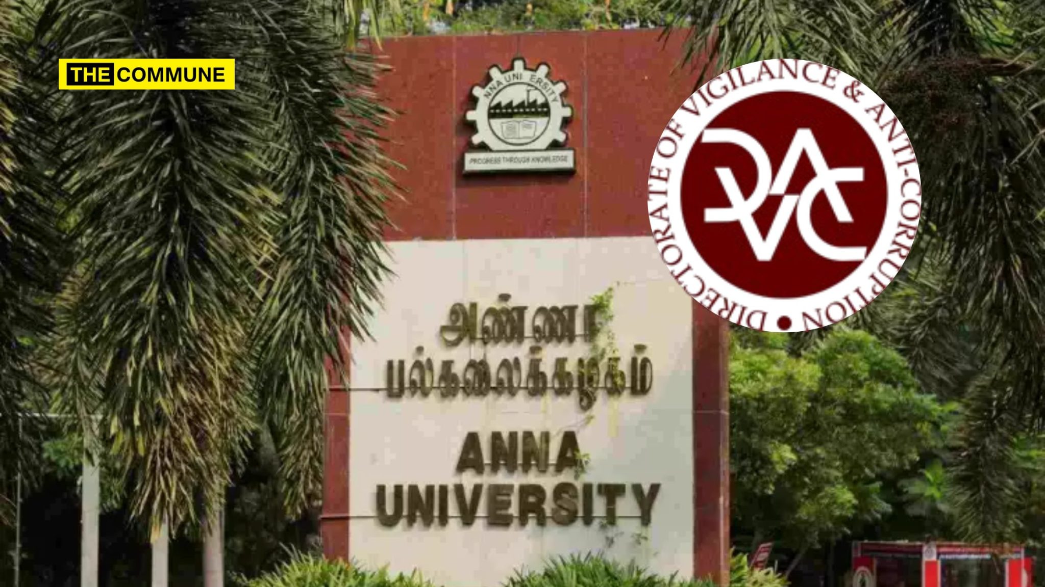DVAC Files FIR Against Anna University Officials And Four Colleges In ...
