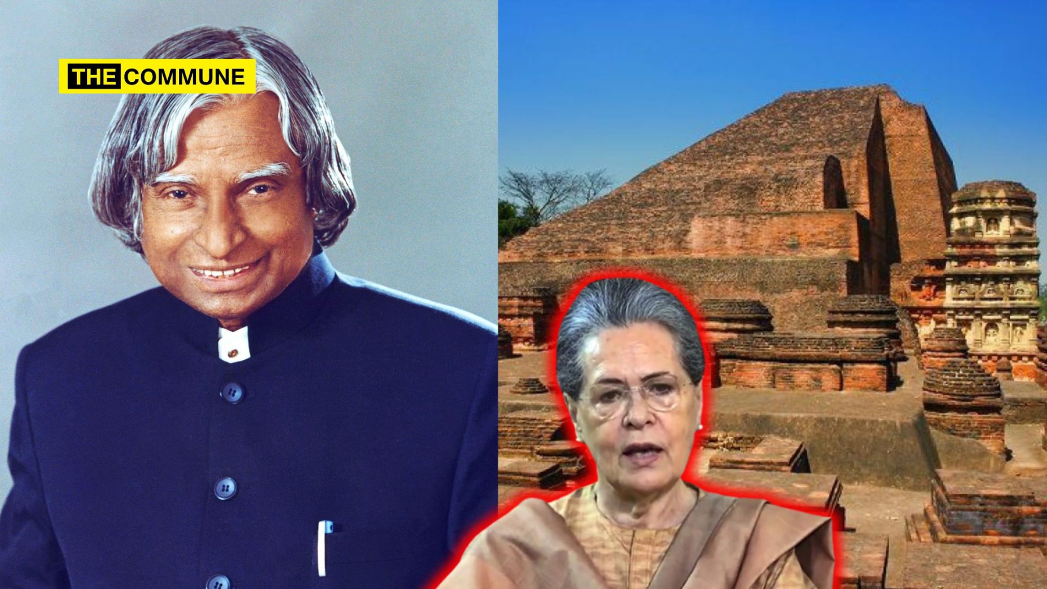 Kalam Built The Vision, UPA Broke It - The Real Story Of Nalanda ...